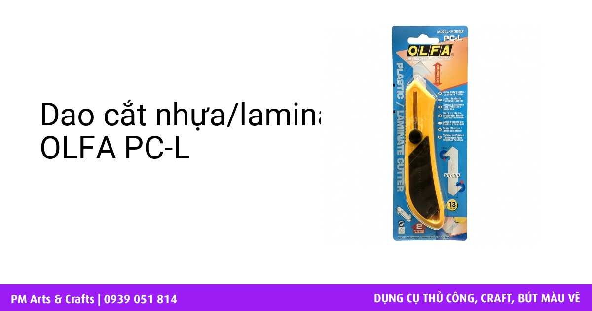 Dao cắt nhựa/laminate OLFA PC-L, dao cắt giấy, dao cắt mô hình, dao cắt olfa, olfa pc-l